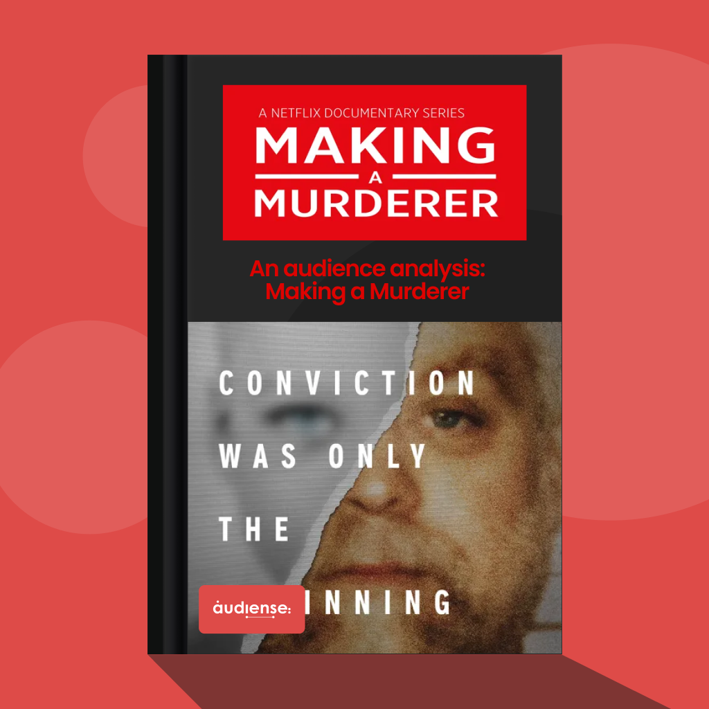 Audience Analysis: Making a Murderer